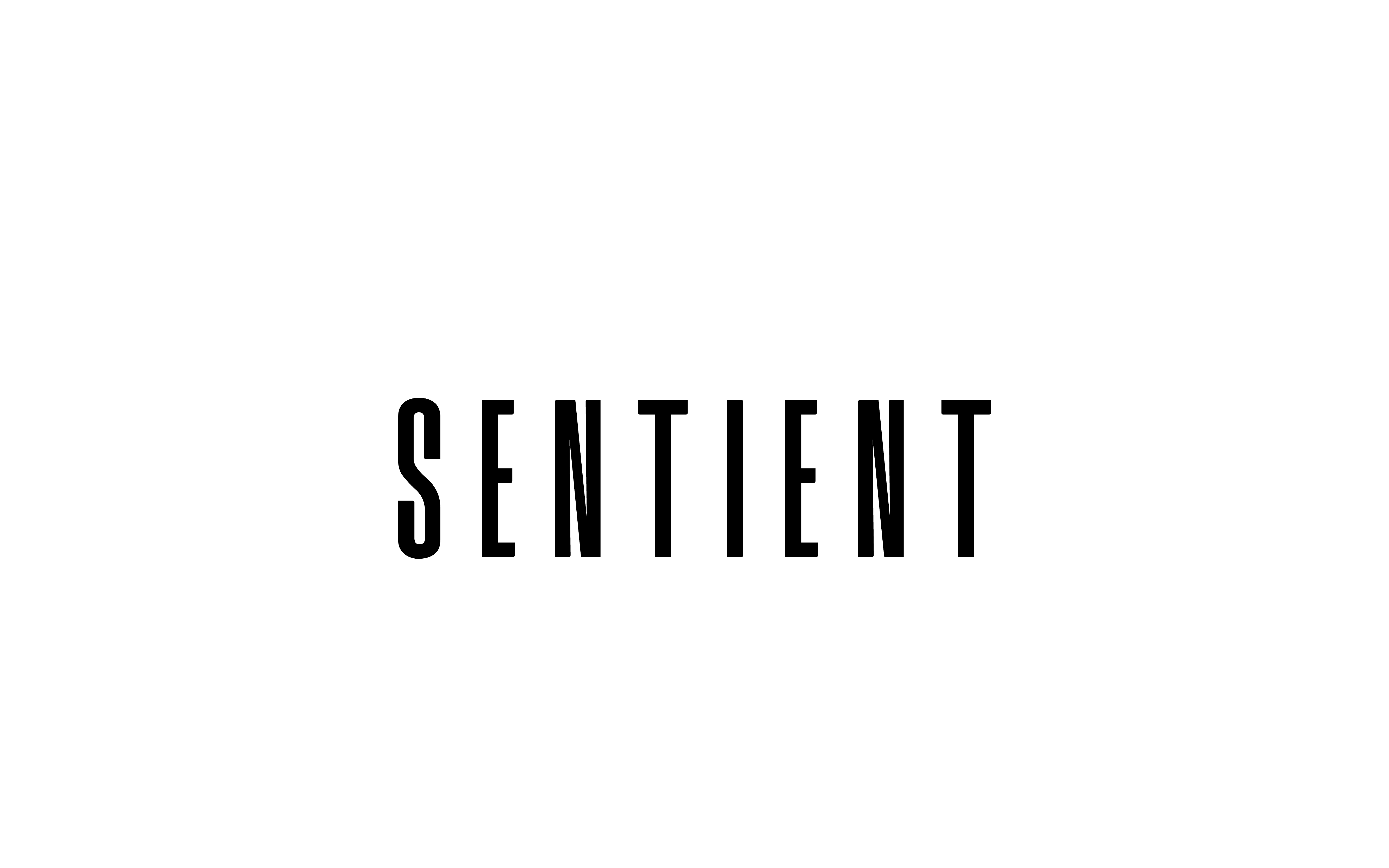 SENTIENT | NOT JUST A LABEL