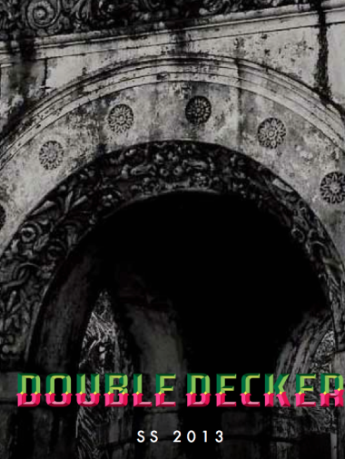 Double Decker SS13 | NOT JUST A LABEL